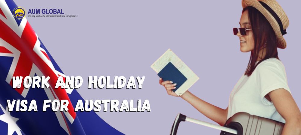 Work and Holiday Visa for Australia: Opportunities and Challenges